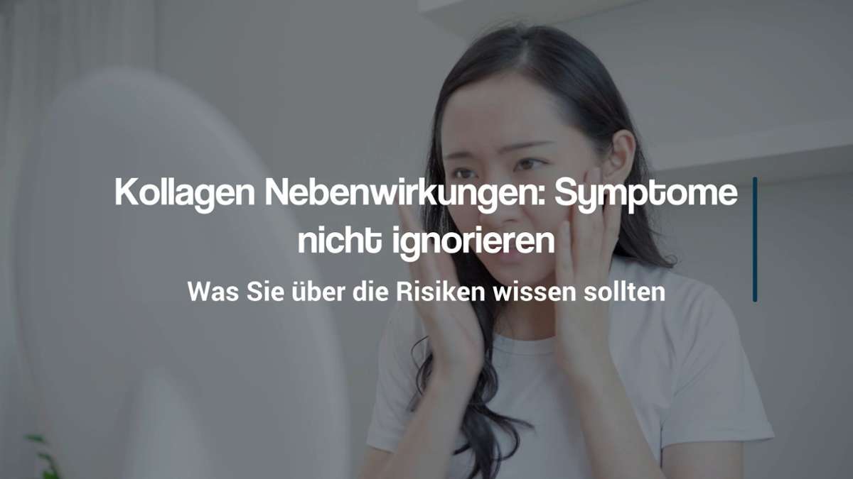 Hat Kollagen Nebenwirkungen